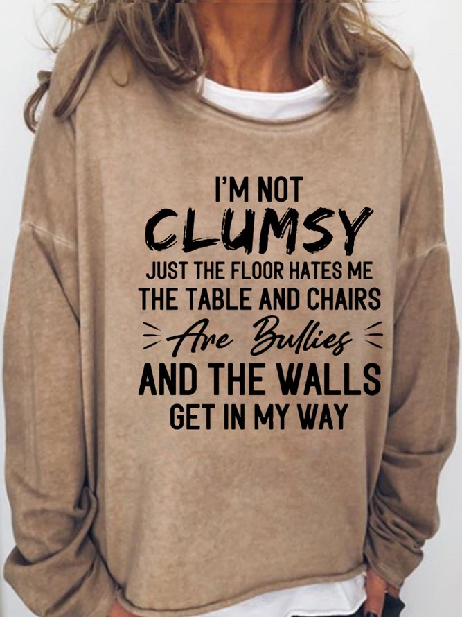 Womens I m Not Clumsy Casual Sweatshirts Joymitty womens-i-m-not-clumsy-casual-sweatshirts-joymitty
